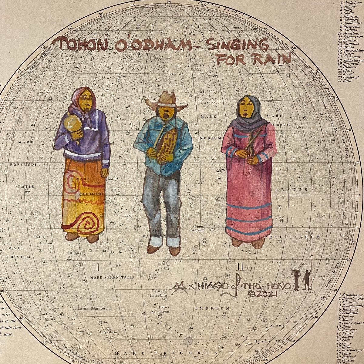 Tohono O'Odham Singing For Rain, 1850 Moon Map, Michael Chiago Sr, Toh ...